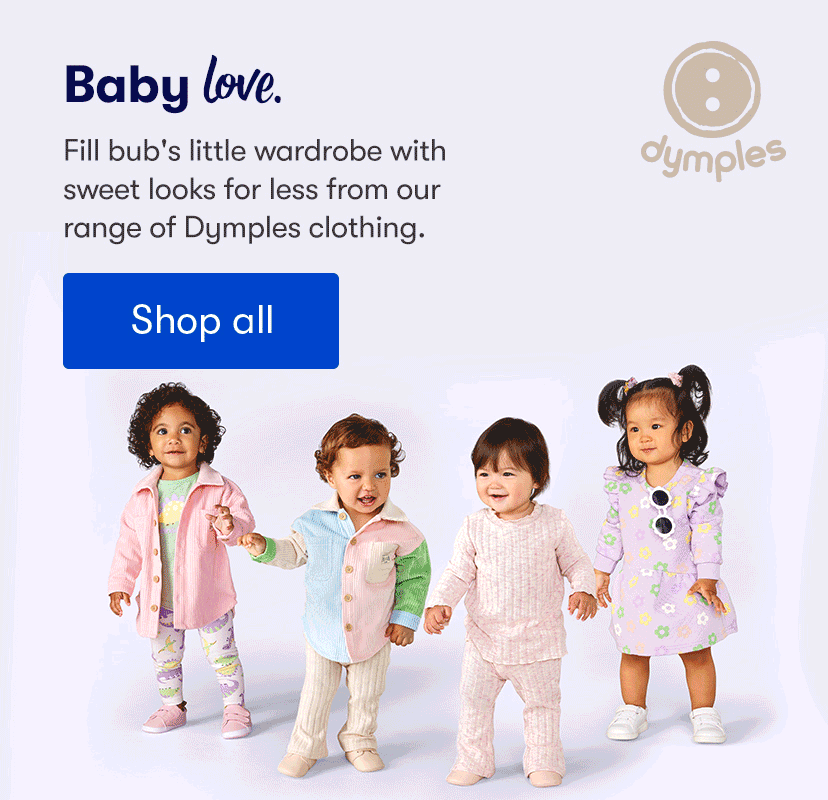 Dymples | Brands | BIG W