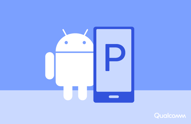Google和Qualcomm携手合作开发Project Treble，支持Android P迅速商用 | Qualcomm
