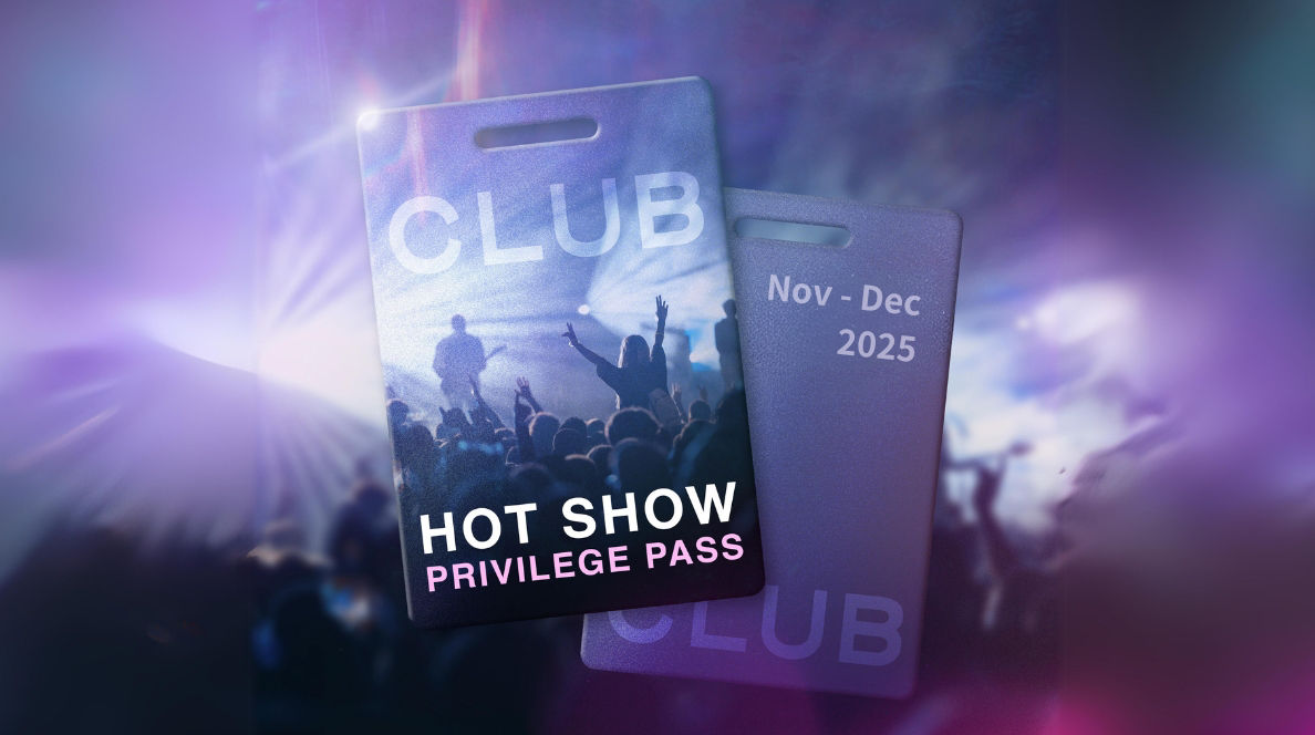 The Club Hot Show Privilege Pass