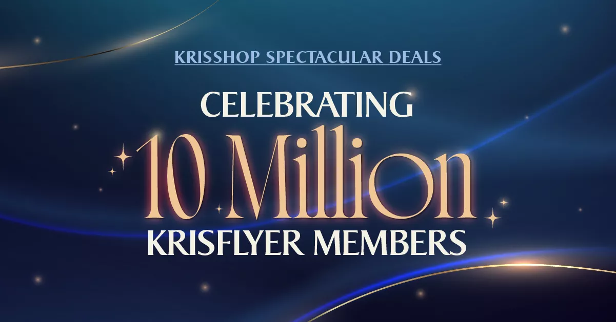 KrisShop Spectacular Deals x KrisFlyer Celebrating 10 Million KrisFlyer ...